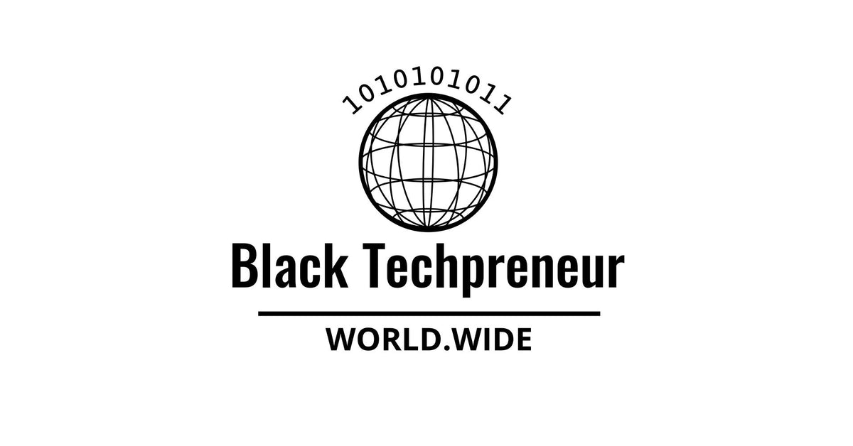 Black Techpreneur World.Wide – BlackTechpreneur
